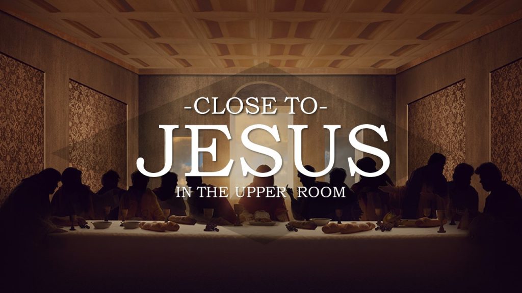 Close To Jesus - 12 - "Praying With Jesus" - May 7, 2023 - Mount ...