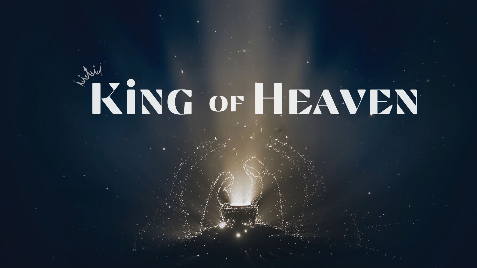 King Of Heaven Deeper - 2 - "A Different Kind Of King" - December 13 ...